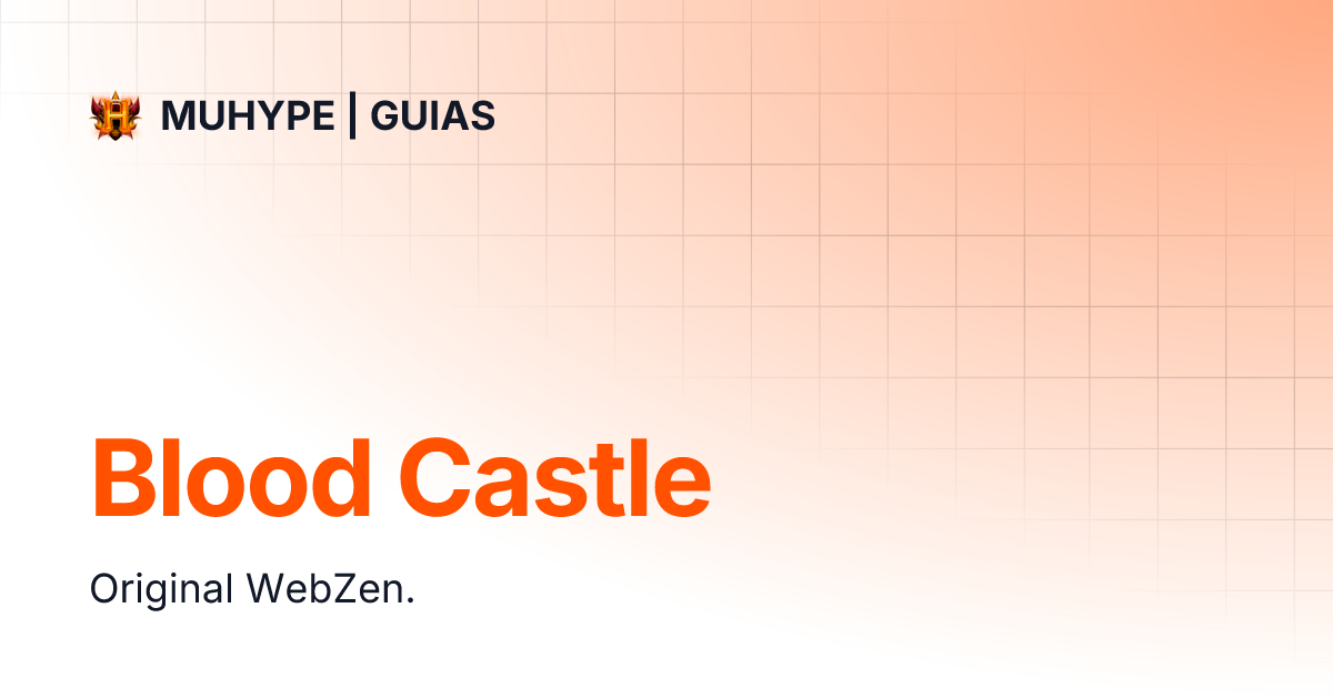 Blood Castle | MUHYPE | GUIAS
