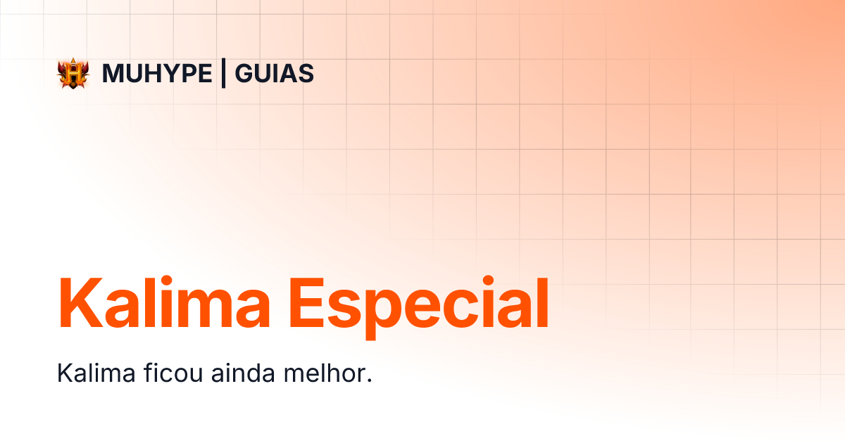 Kalima Especial | MUHYPE | GUIAS